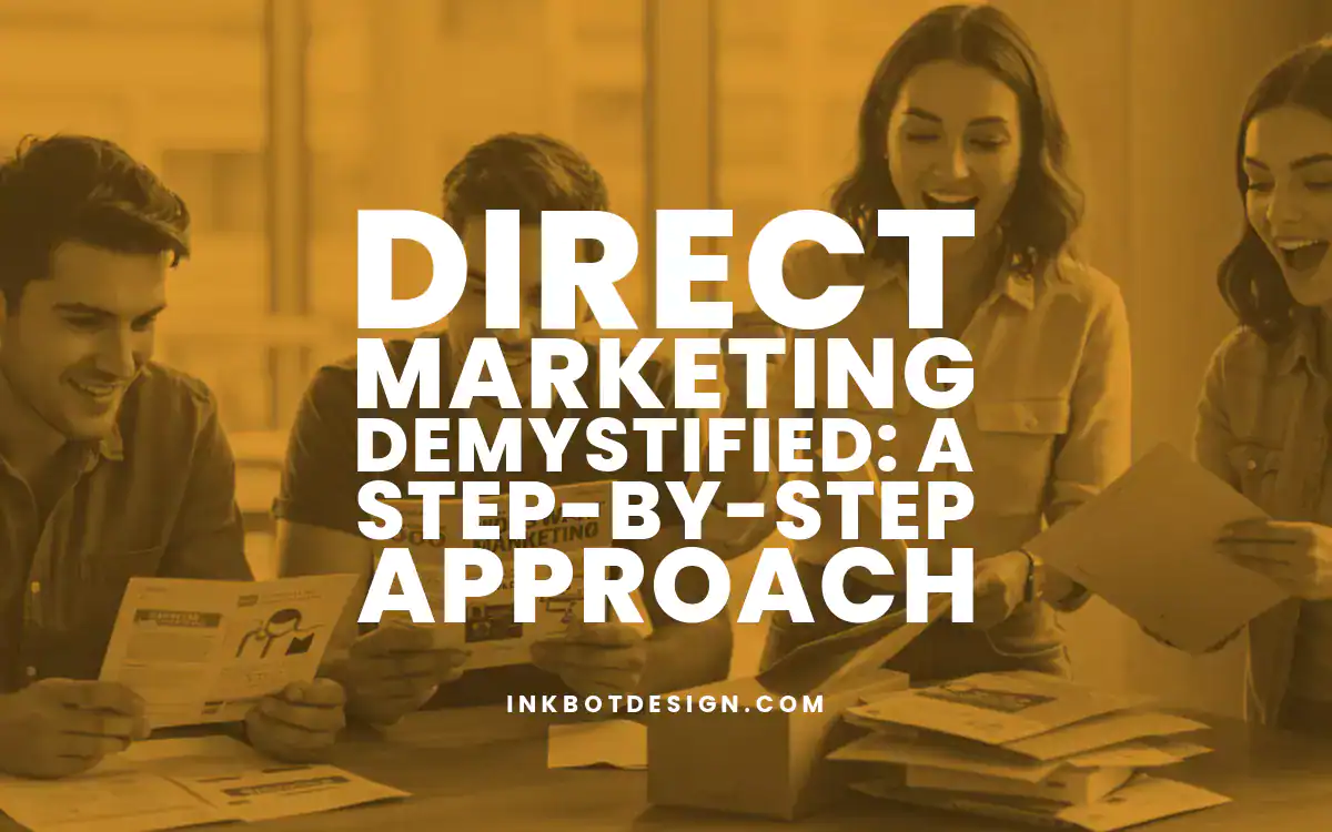 Direct Marketing Demystified: Step-by-Step Approach (2025)