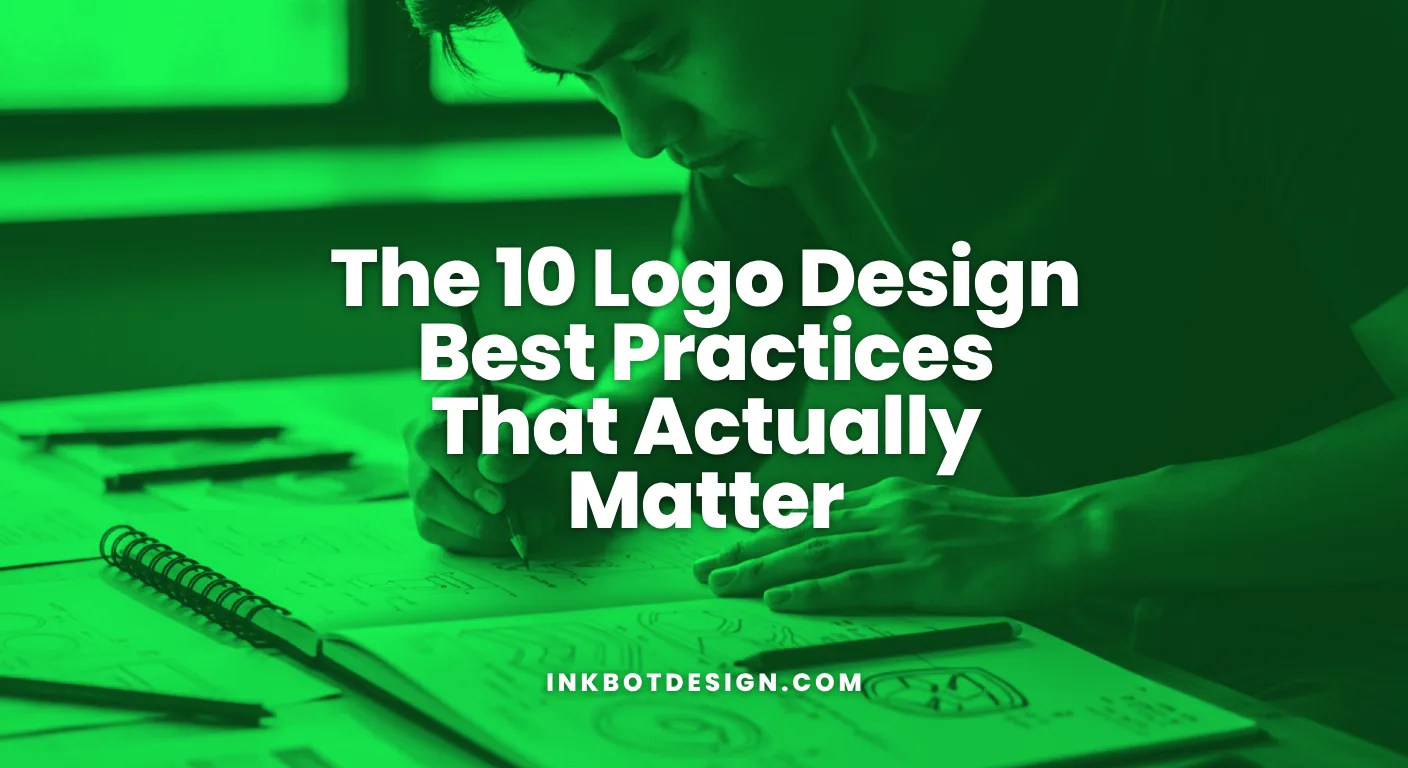 The Top 10 Logo Design Best Practices That Actually Matter